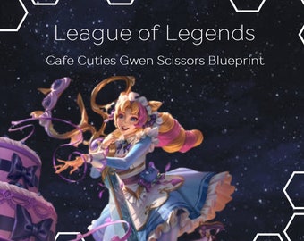Cafe Cuties Gwen Scissors Blueprint Template for Cosplay lol League of ...