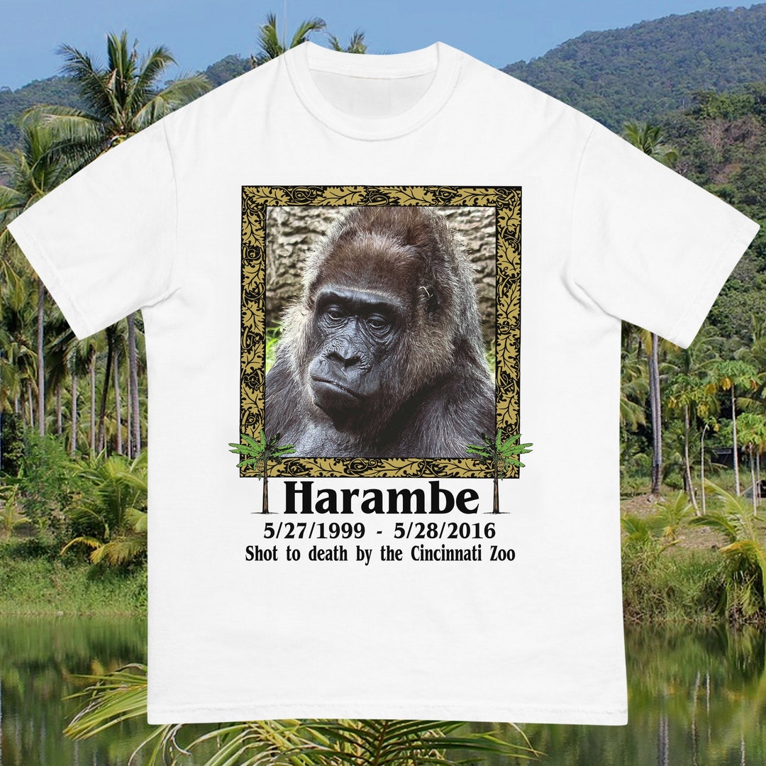Harambe Memorial Shirt shot to Death by the Cincinnati Zoo Rest in ...