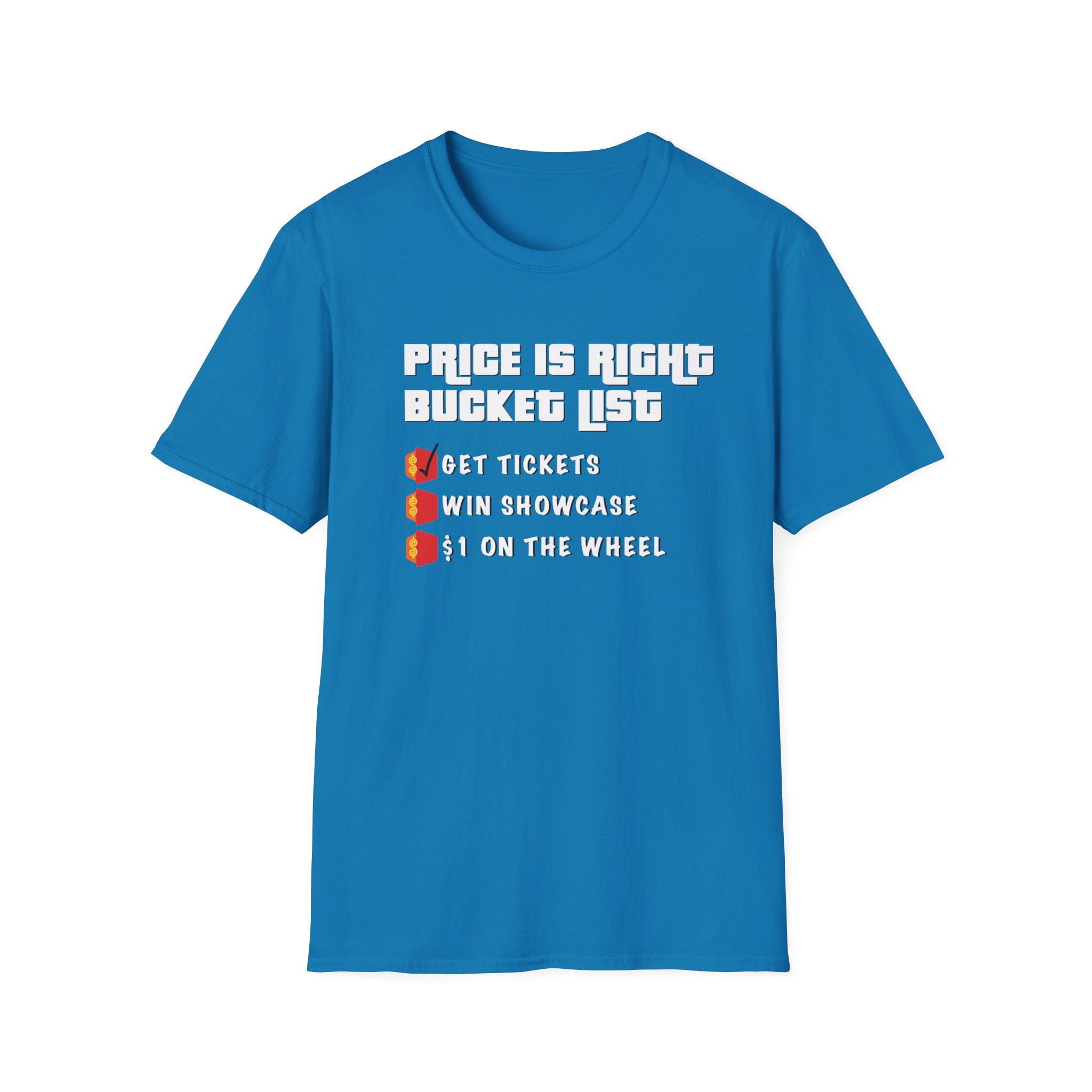 Price is Right T-shirt Bucket List Get Tickets Win Showcase 1 Dollar on ...