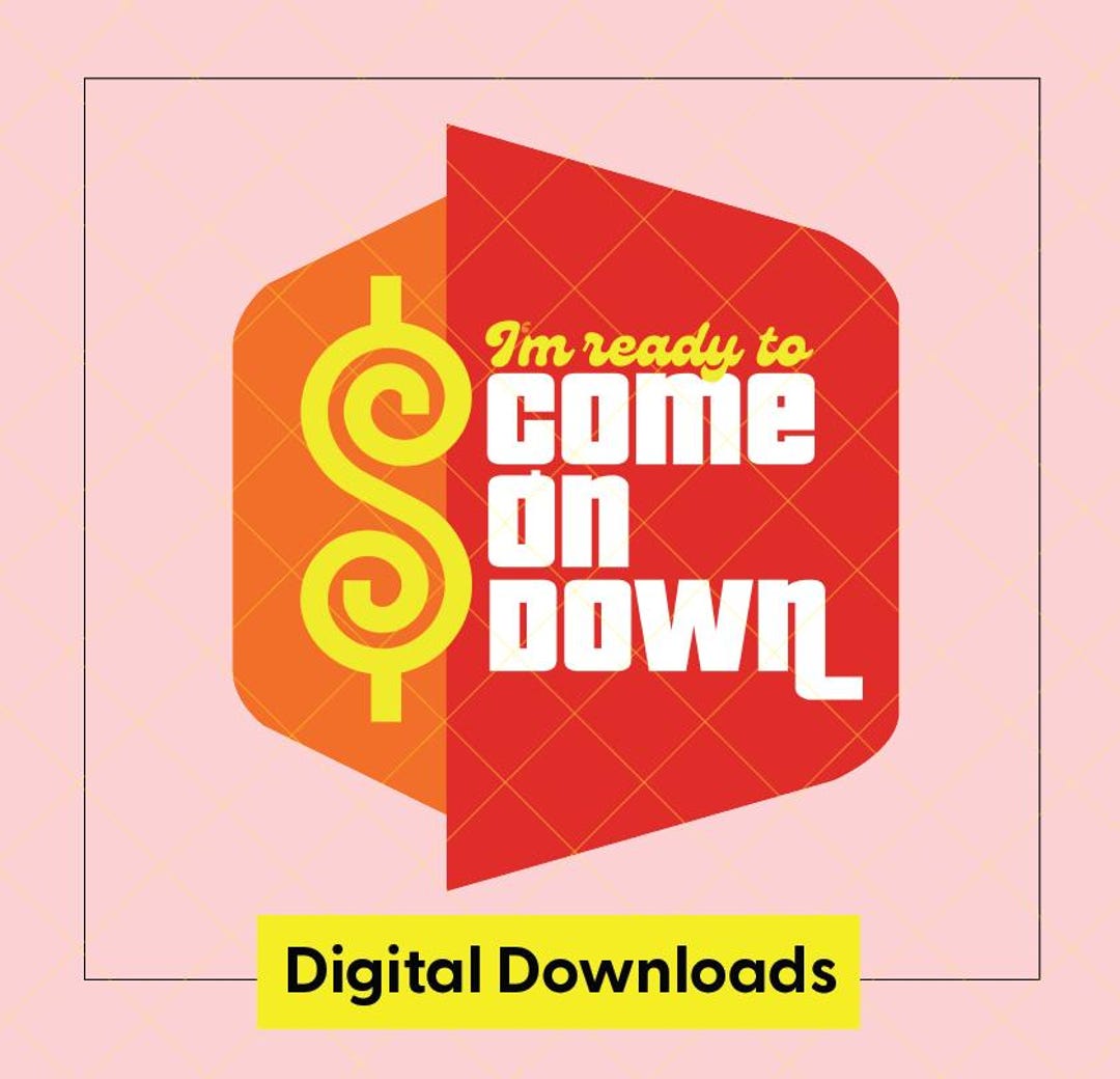I'm Ready to Come on Down - Price is Right - Digital Download - PNG - SVG - EPS - Ai File - Etsy