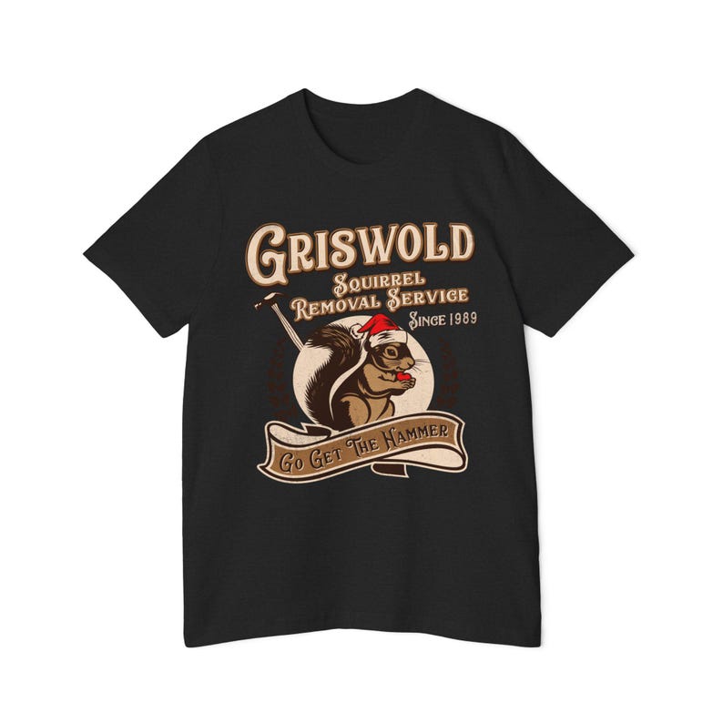 Griswold Squirrel Removal Service Funny Christmas Vacation Tee Shirt ...