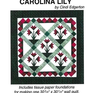 Carolina Lily Quilt Pattern by Cindi Edgerton - Etsy