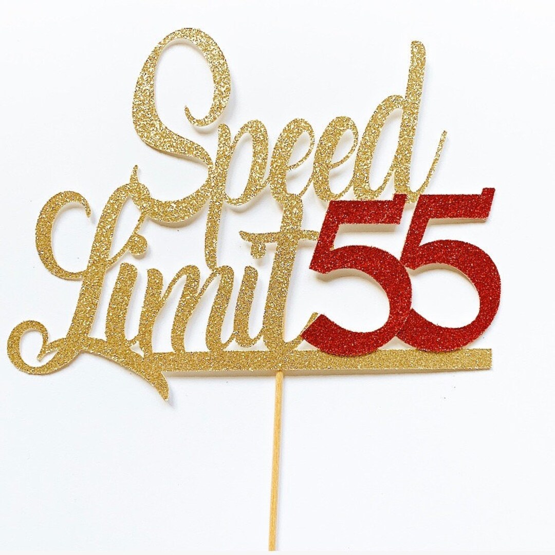Glitter "speed Limit 55" Cake Topper - Etsy