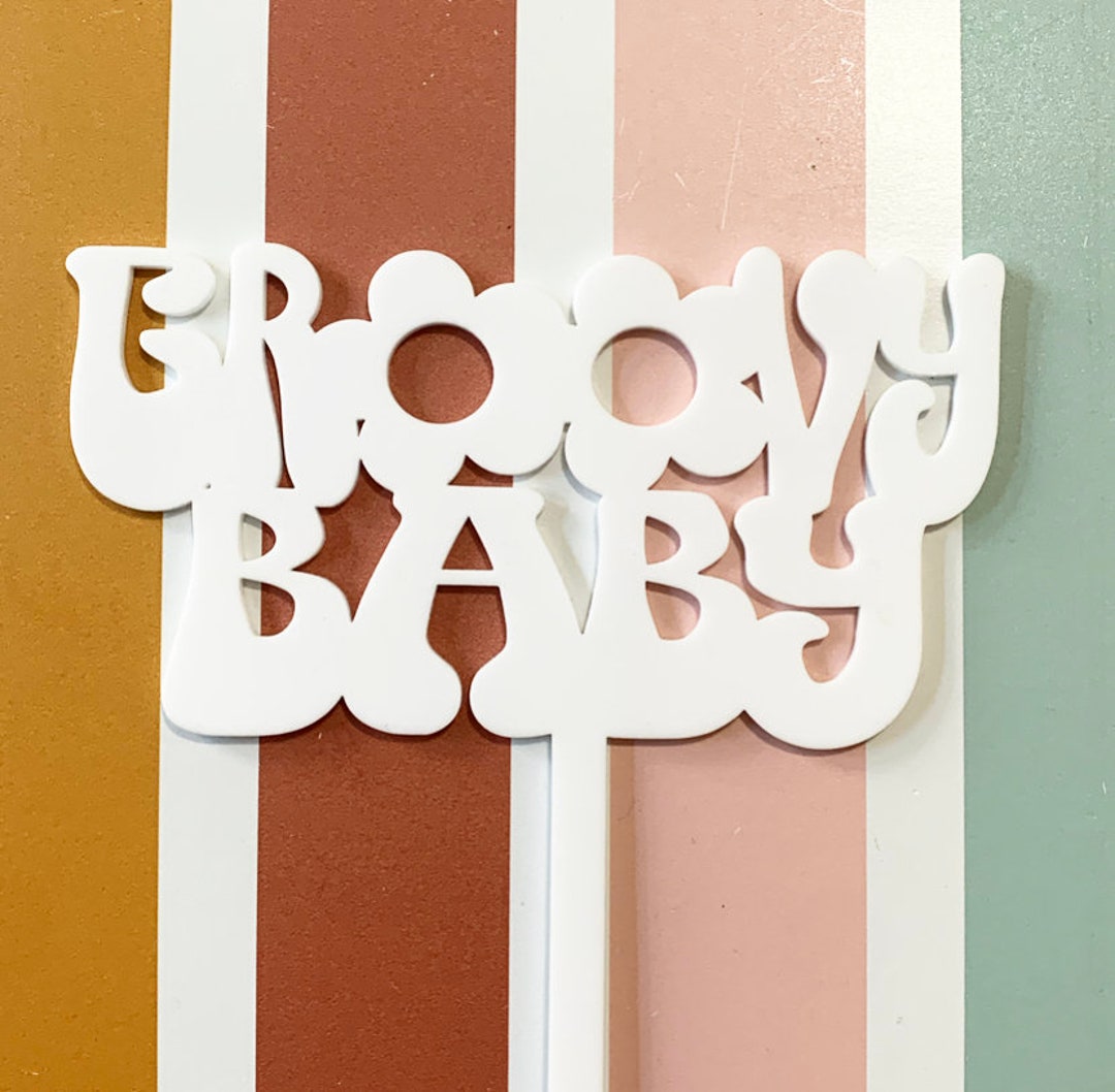 Groovy Baby Cake Topper, Groovy Baby Acrylic Cake Topper, Boho Cake ...