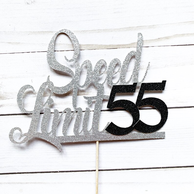 Glitter "speed Limit 55" Cake Topper - Etsy Ireland