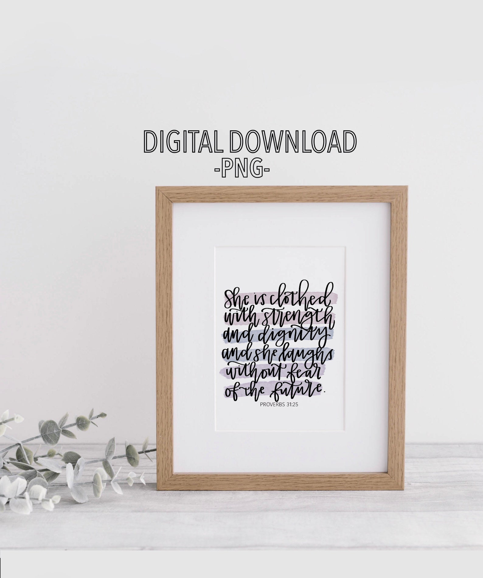 Proverbs 31:25 - She is Clothed With Strength and Dignity - Printable ...