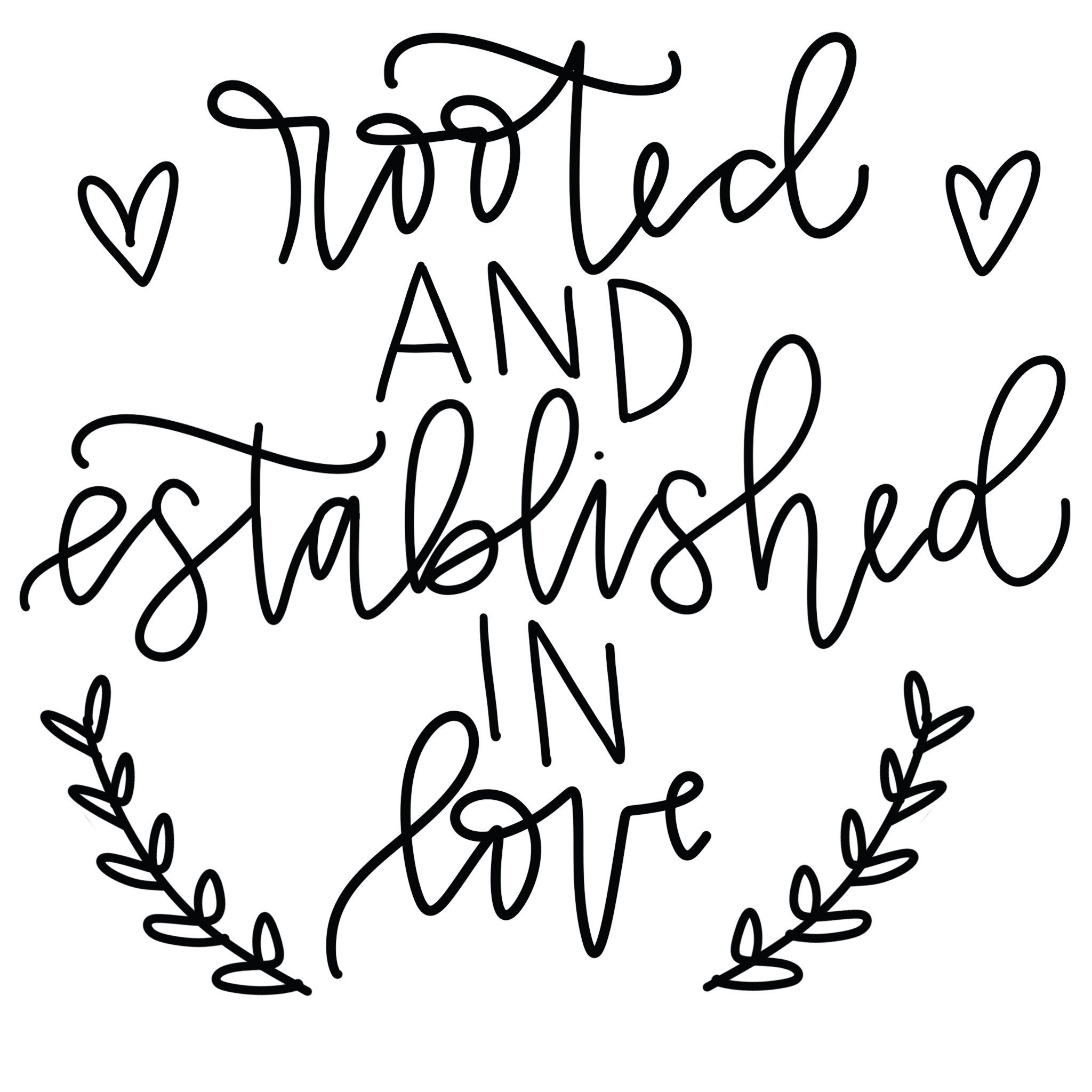 Rooted and Established in Love - Ephesians 3:17 - Printable Calligraphy ...