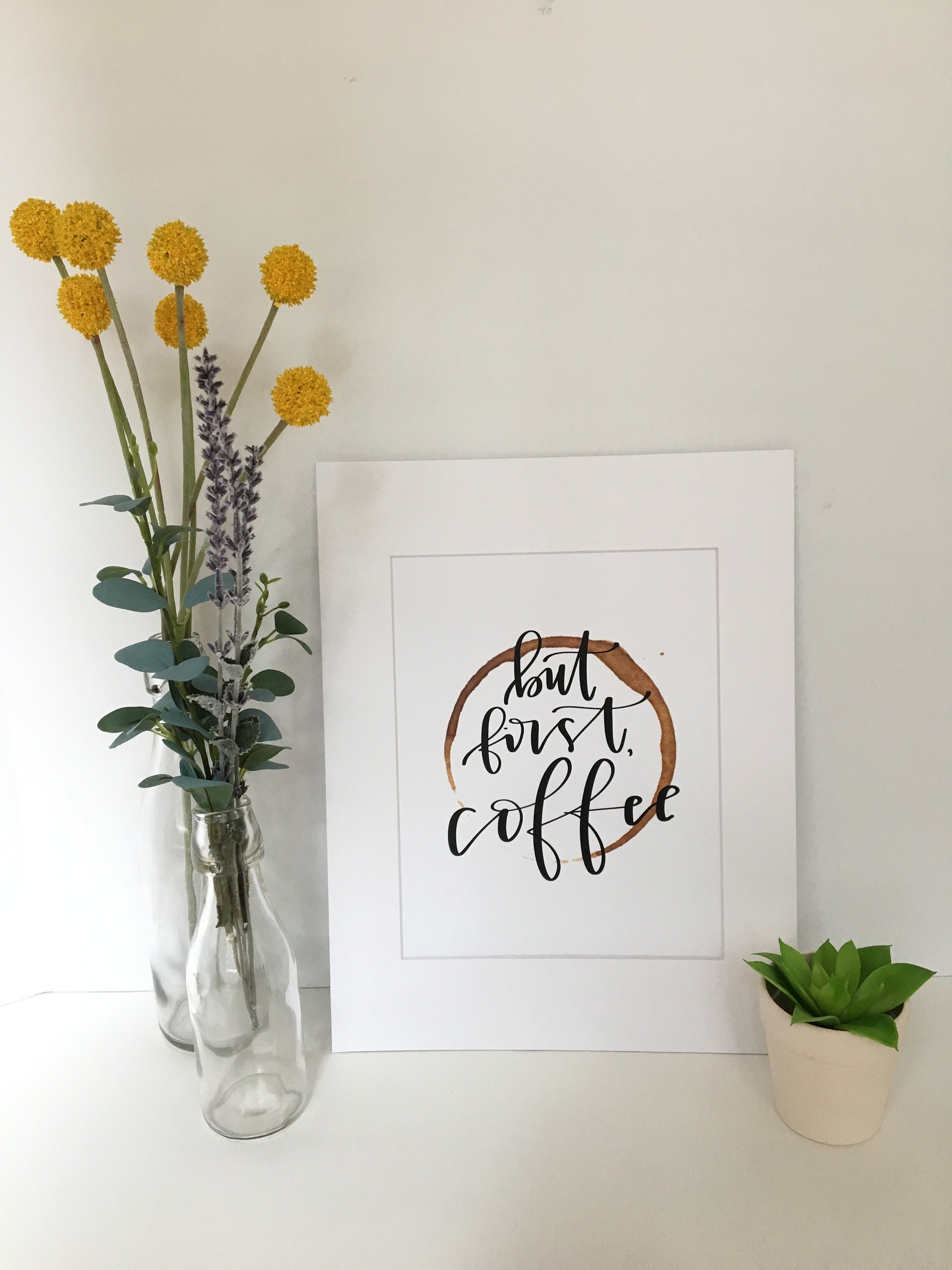 But First Coffee - Calligraphy Print With Mat - Etsy