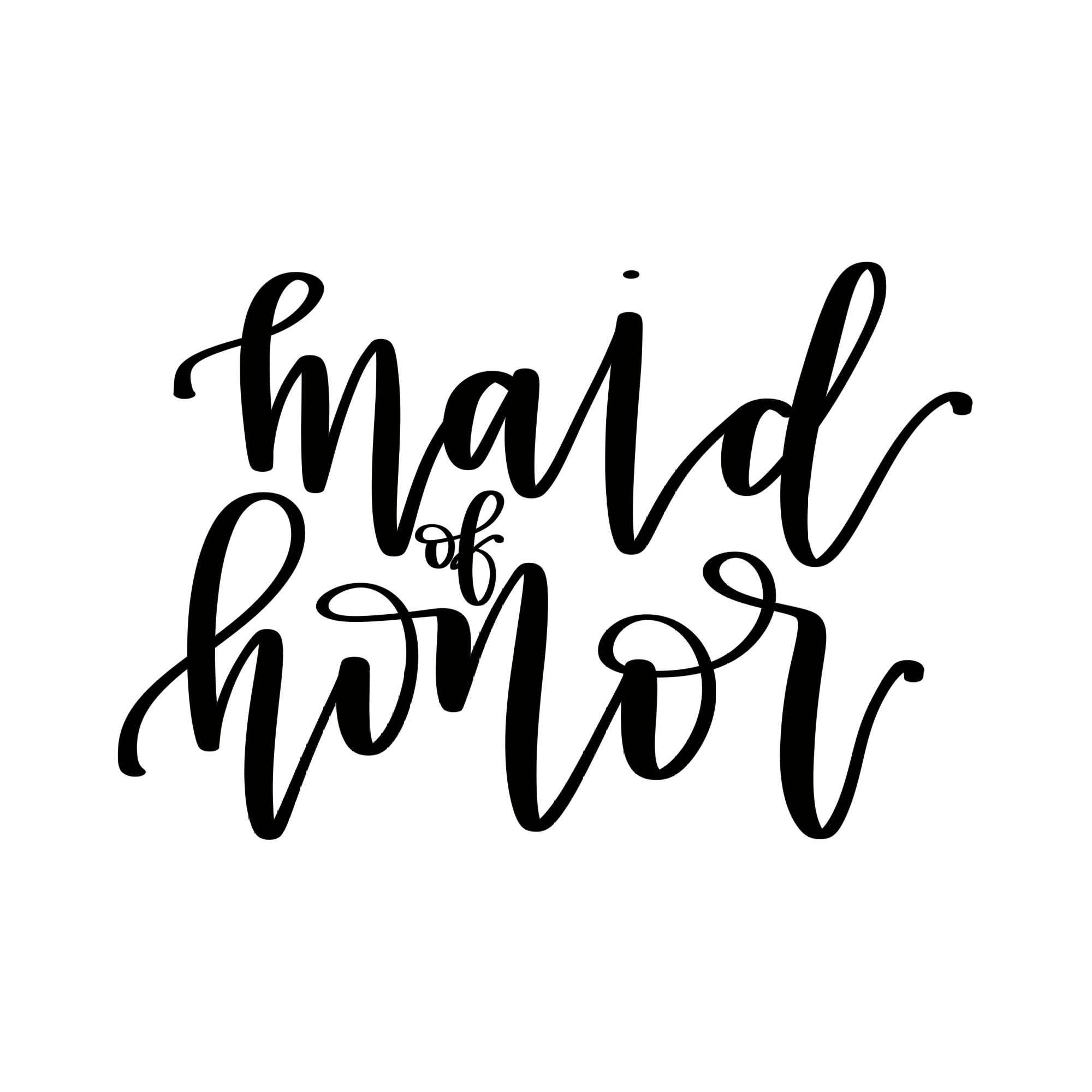 Maid of Honor - Calligraphy Cut Files - SVG PNG DXF Eps - Silhouette ...