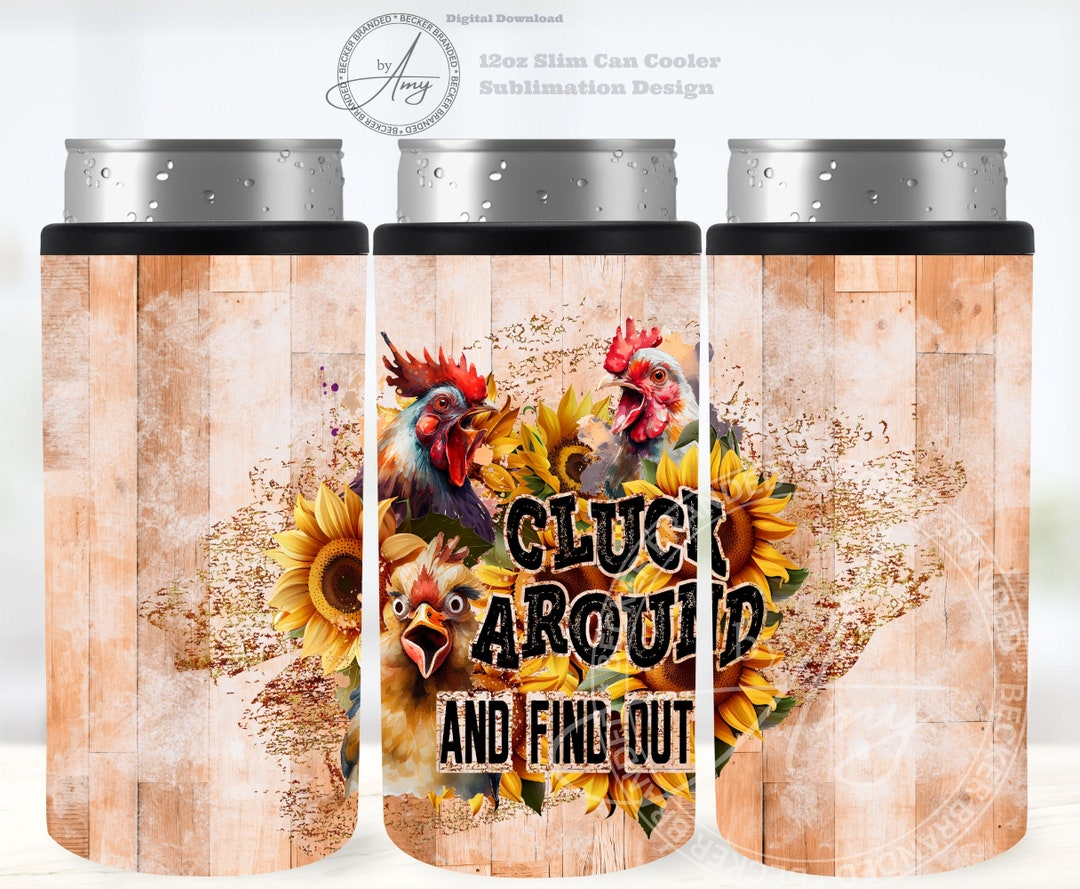 Snarky Chicken 4 in 1 Can Cooler & 12oz Slim Can Cooler Sublimation ...