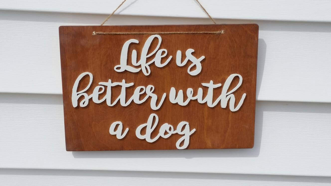 Life is Better With a Dog Hanging Rustic Sign - Etsy
