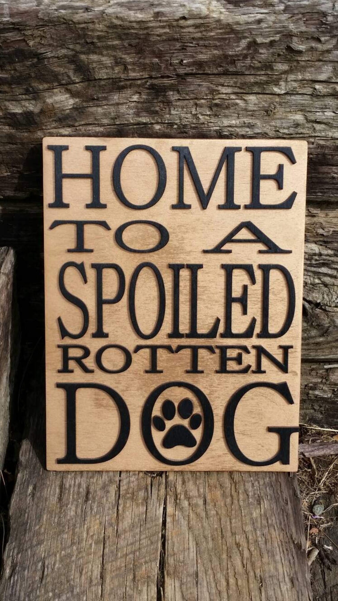 Dog Decor Sign Home to a Spoiled Rotten Dog Dog Related Sign | Etsy