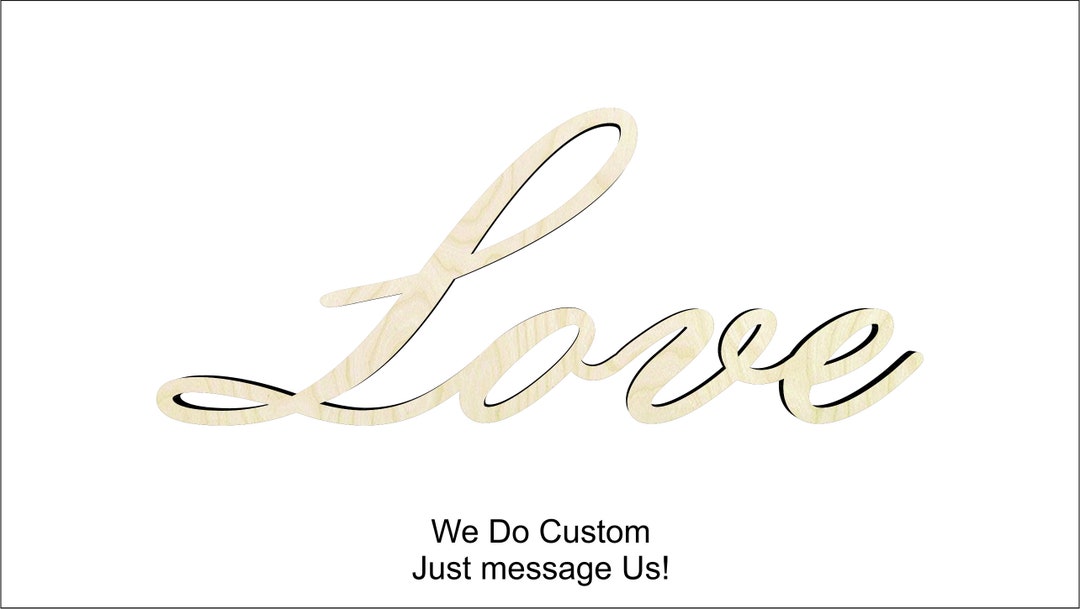 Love Script -multiple Sizes-unfinished Wood Craft Supply - Etsy