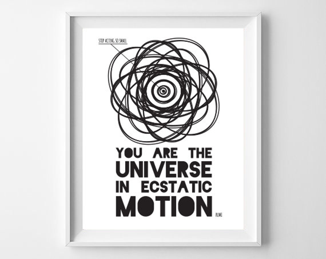 Stop Acting Small You Are the Universe 8x10 Poster Instant - Etsy