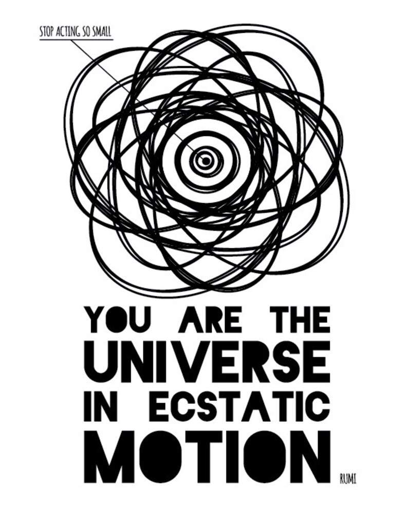 Stop Acting Small You Are the Universe 8x10 Poster Instant - Etsy
