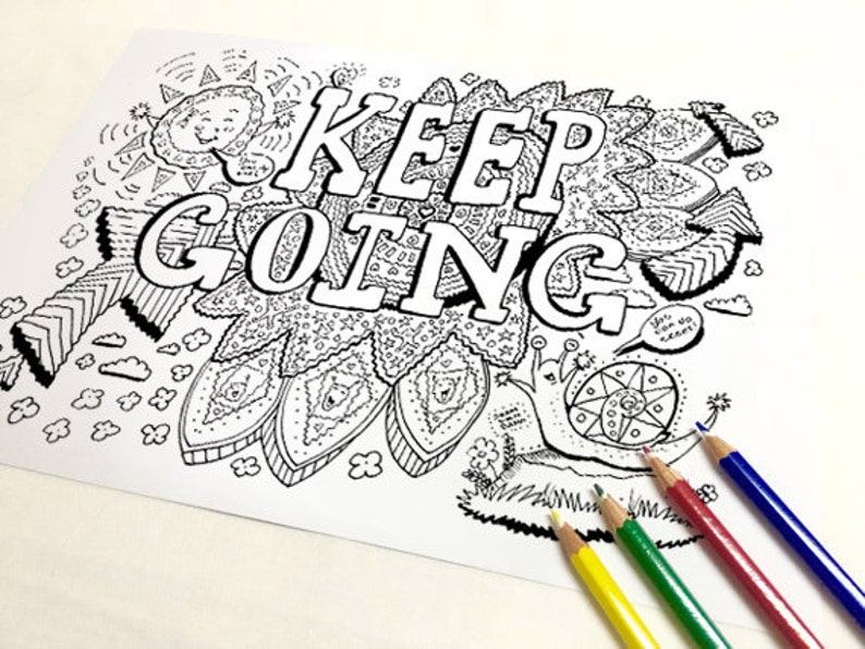 Keep Going Coloring Page ( Adult Coloring Page Art Therapy Adult ...