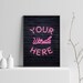 Personalised CUSTOM WORDING Neon Print/custom Quote - Great Anniversary ...