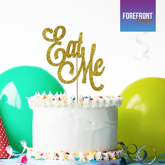 Personalised EAT ME Birthday GLITTER Cake Topper 12 Colours | Etsy