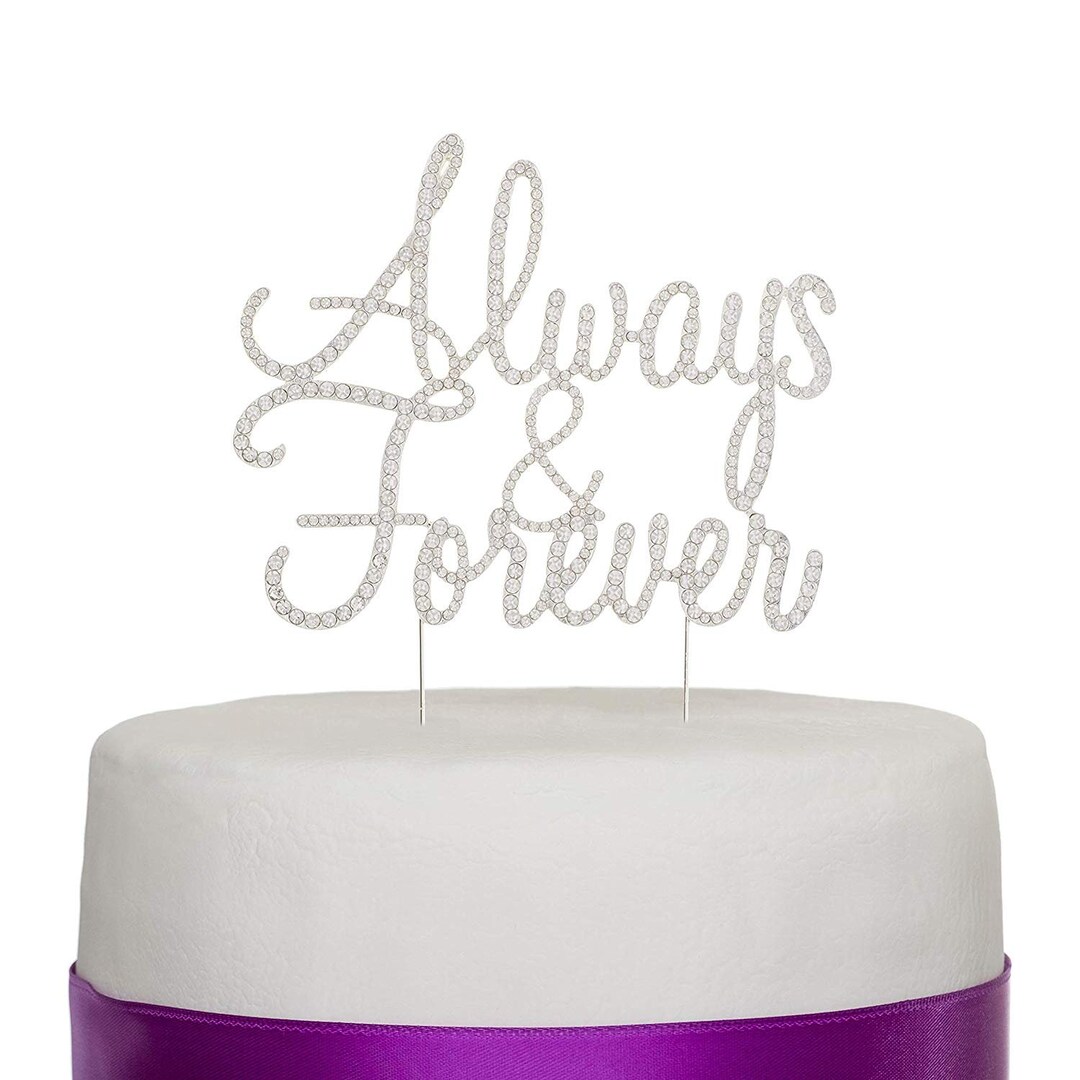 Always and Forever Wedding Cake Topper, Silver Decoration, Engagement ...