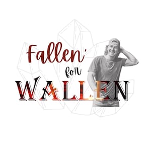Fallen for WALLEN Digital Download, T-shirts, PNG File Only, Morgan ...