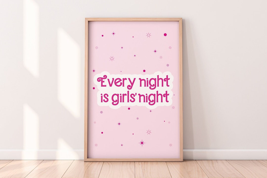 Every Night is Girls Night Print, Digital Download, Pink Printable Wall ...