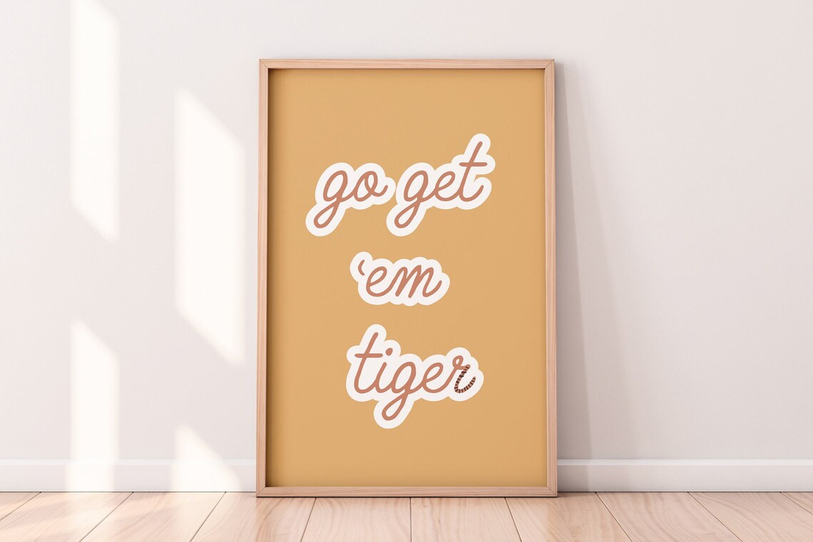 Go Get Em Tiger Print, Playroom Wall Decor, Tiger Wall Art, Toddler ...