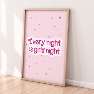 Every Night is Girls Night Print, Digital Download, Pink Printable Wall ...
