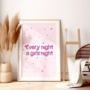 Every Night is Girls Night Print, Digital Download, Pink Printable Wall ...