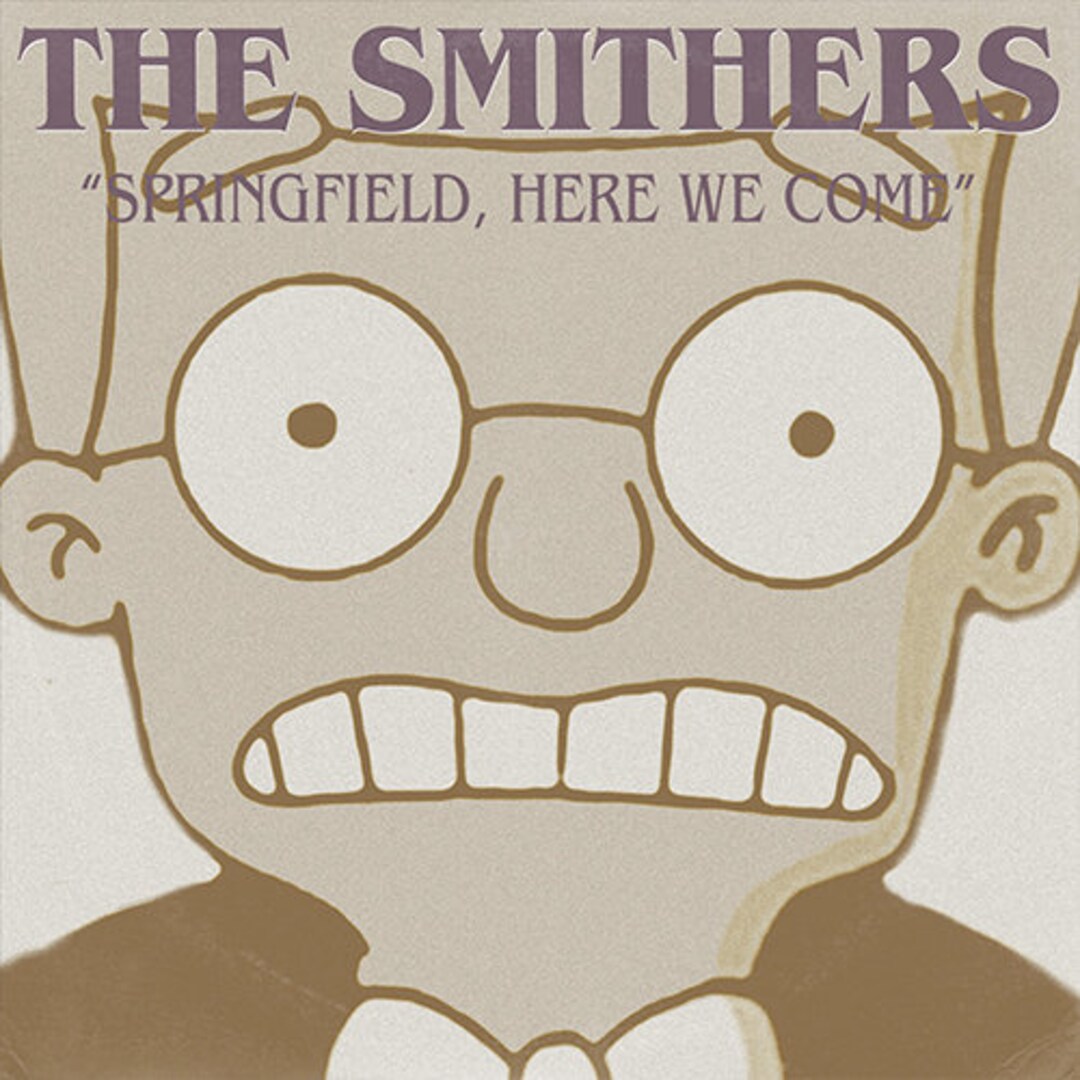 The Simpsons ( Smithers ) /the Smiths (morrissey) Strangeways, Here We ...