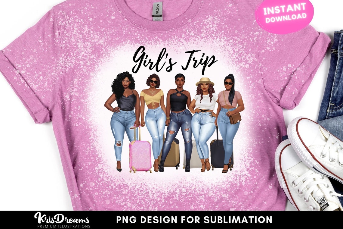 Girls Trip Png, Ladies Trip, Divas Melanin Girlfriends Sublimation ...
