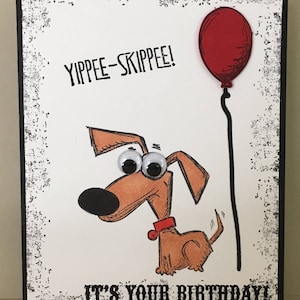 Cute Doggie Card, Happy Birthday Cards, Yippie-skippie Card, Silly ...