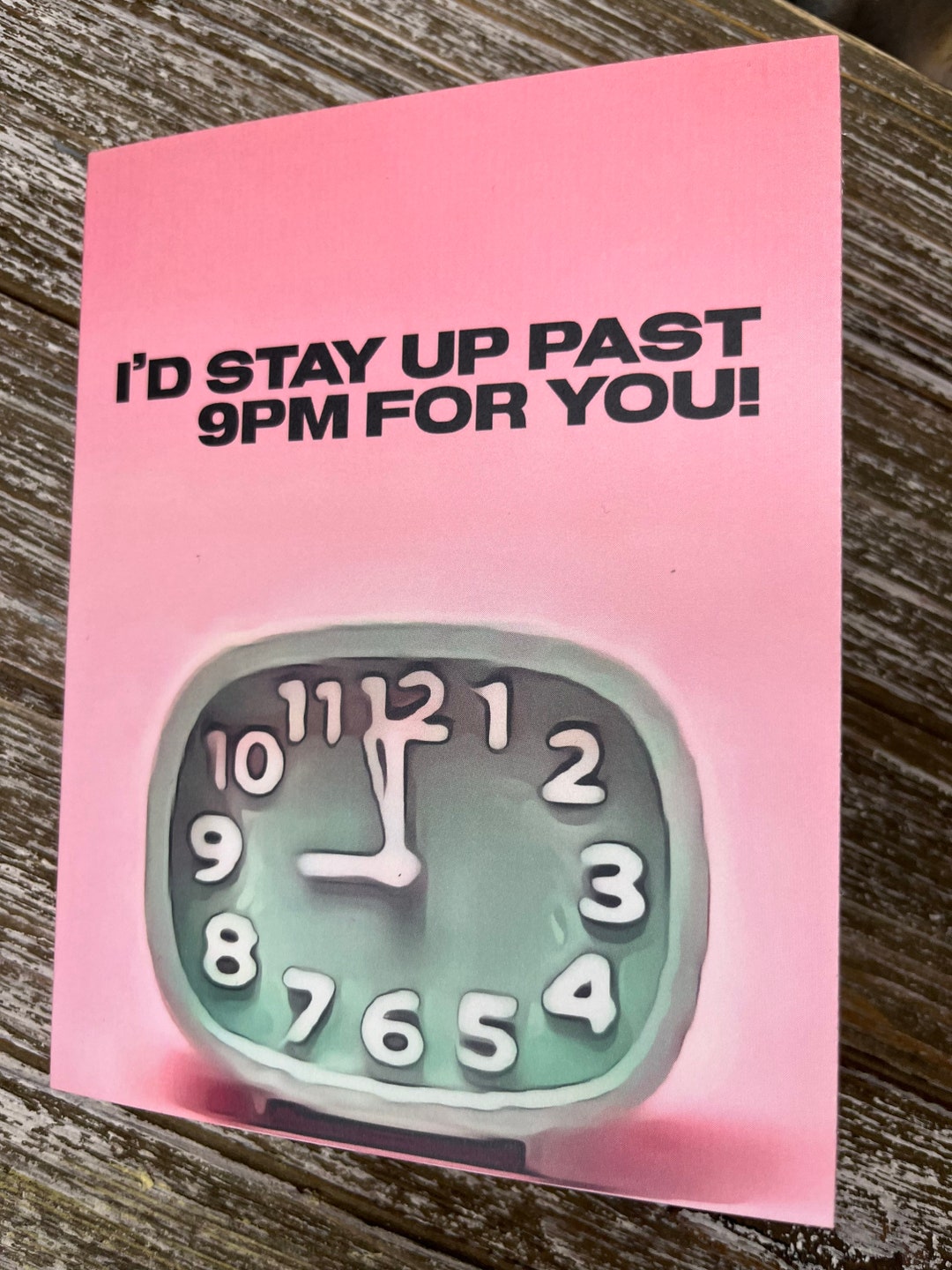 I’d Stay up Past 9pm for You Greeting Card - Etsy