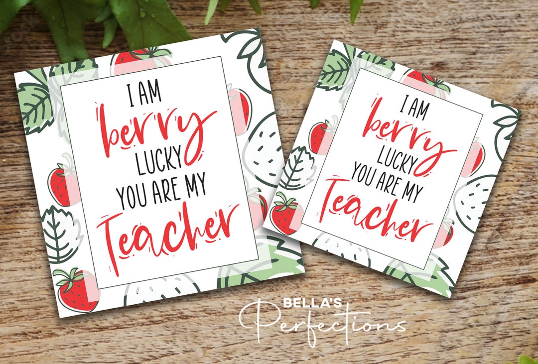 Printable Berry Lucky Teacher Appreciation Tags | 2 Sizes 2" and 2 1/2 ...