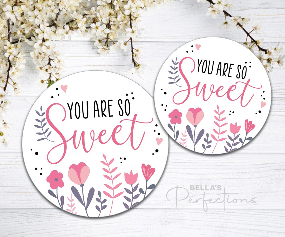 You Are so Sweet Cookie Tags | Gift Tags | 2 Sizes Included 2" and 2.5 ...