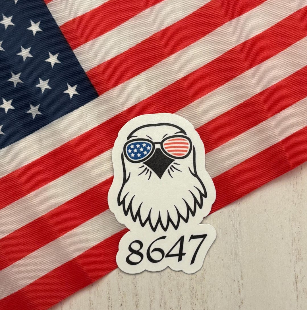 Patriotic Eagle “8647” Sticker – Anti-trump Vinyl Decal With USA Flag ...