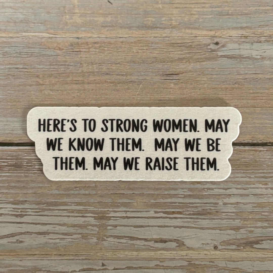 Strong Women Feminist Sticker – Empowerment Quote Vinyl Decal ...