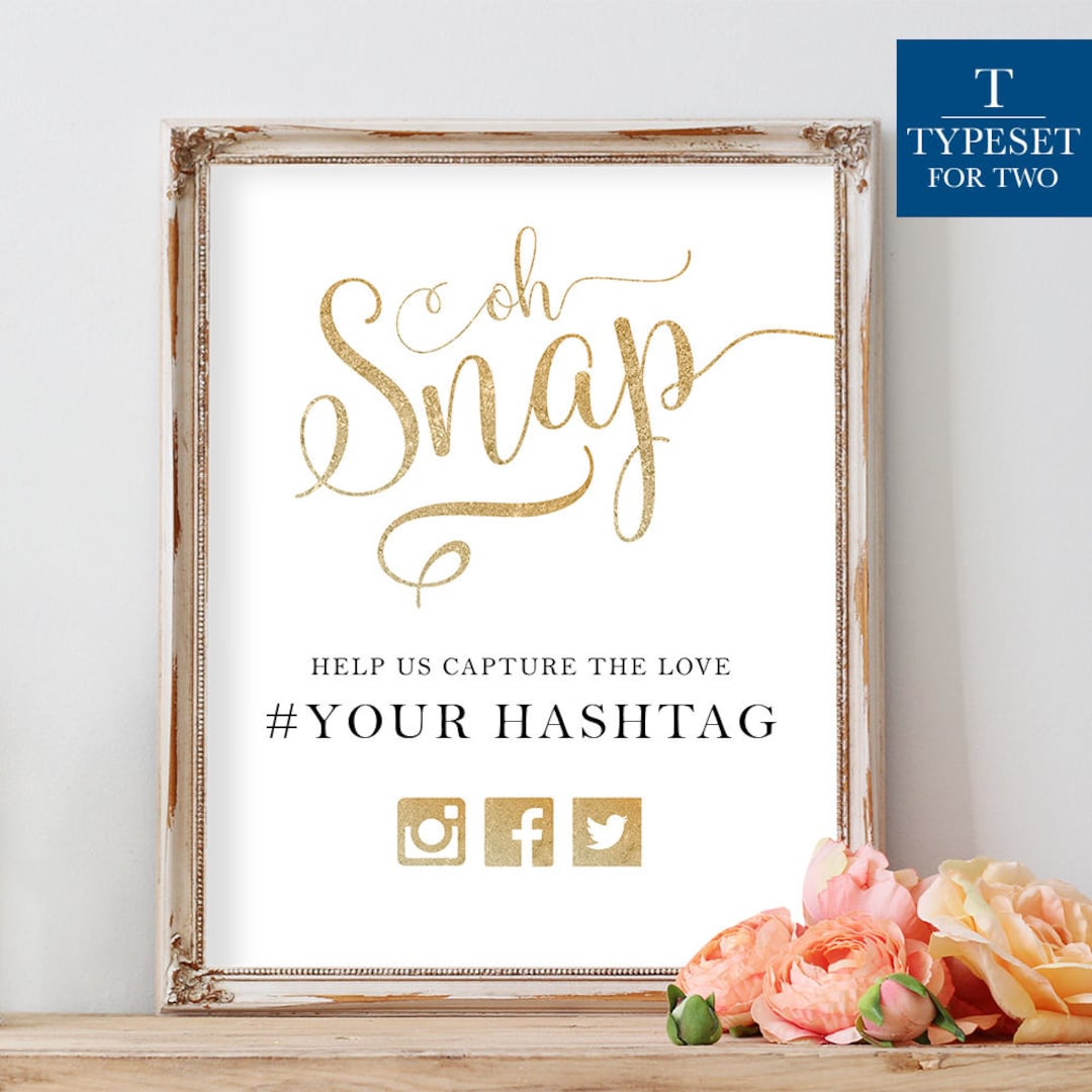 Oh Snap Sign, Wedding Hashtag Printable, Reception Sign, Party Sign ...