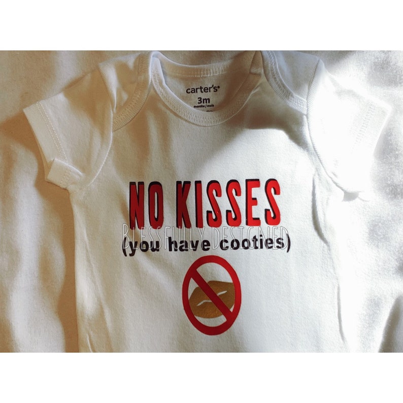 No Kisses You Have Cooties Infant Bodysuit Baby Newborn | Etsy