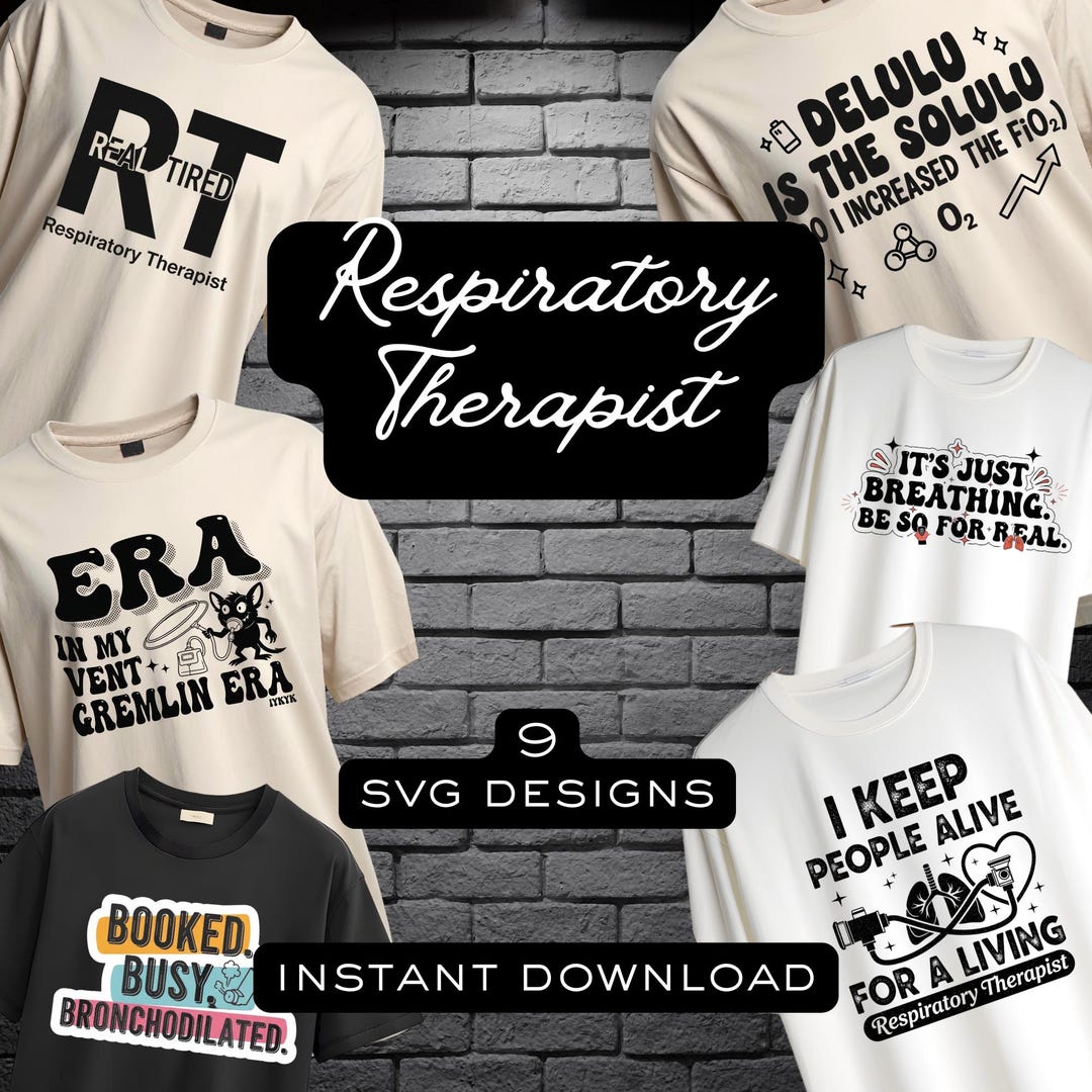 Respiratory Therapist SVG Bundle | RT Humor| Funny RT Shirt Designs ...
