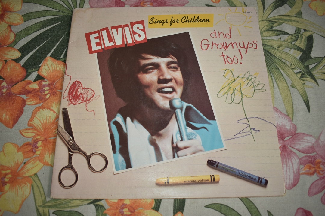Vintage Elvis – Elvis Sings for Children and Grownups Too! Vinyl LP ... Vintage Elvis – Elvis Sings for Children and Grownups Too! Vinyl LP ...