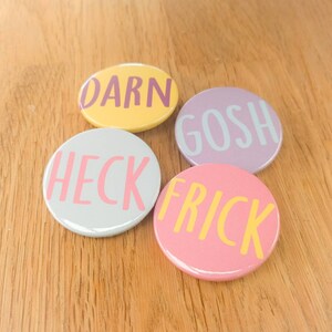 Handmade Rude Funny Polite Swearing Badge Set 38mm Button Badges Sweary ...