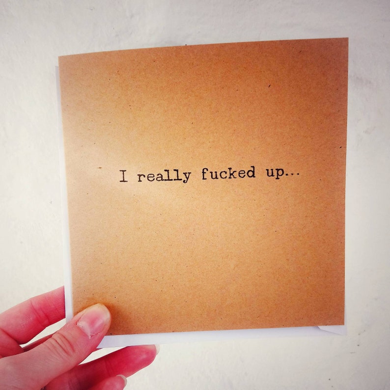 Simple i Really Fcked Up Sorry Card Apology - Etsy