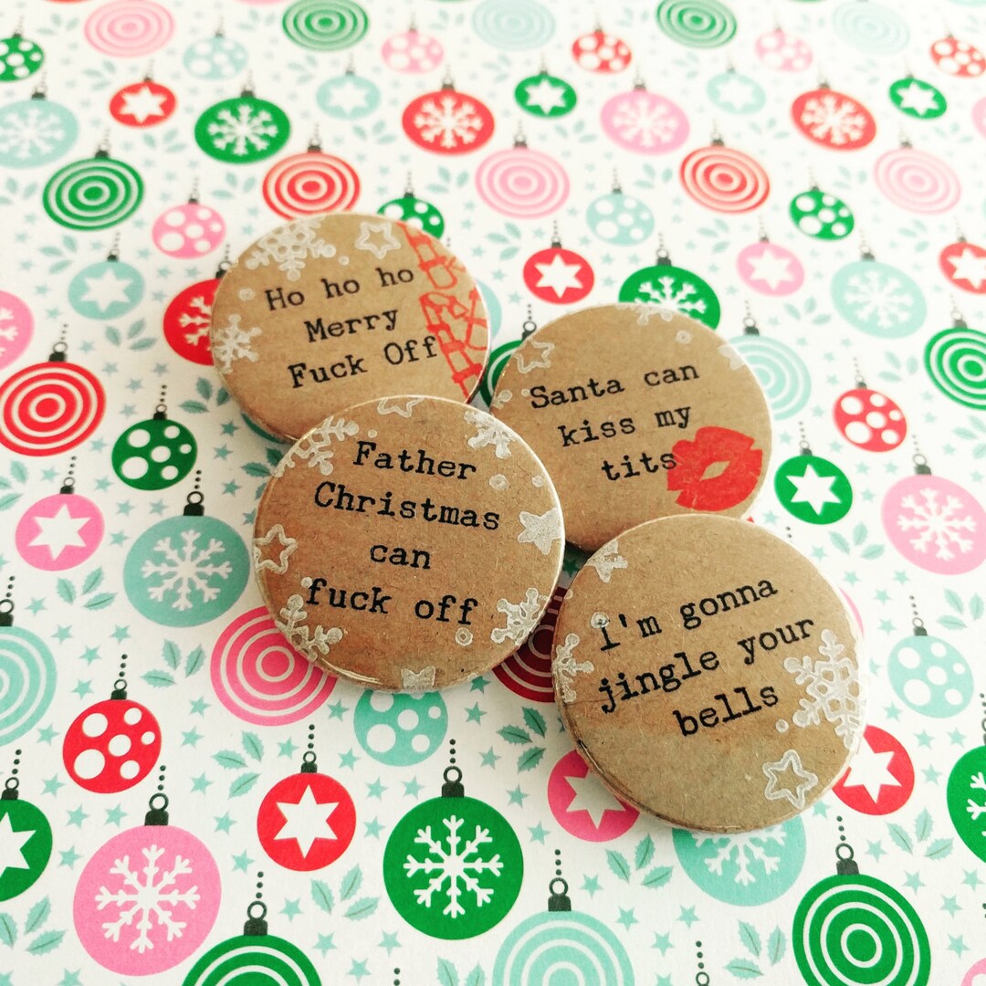 Set of 4 Handmade Rude Funny Christmas Badge - 38mm - Button Badge ...