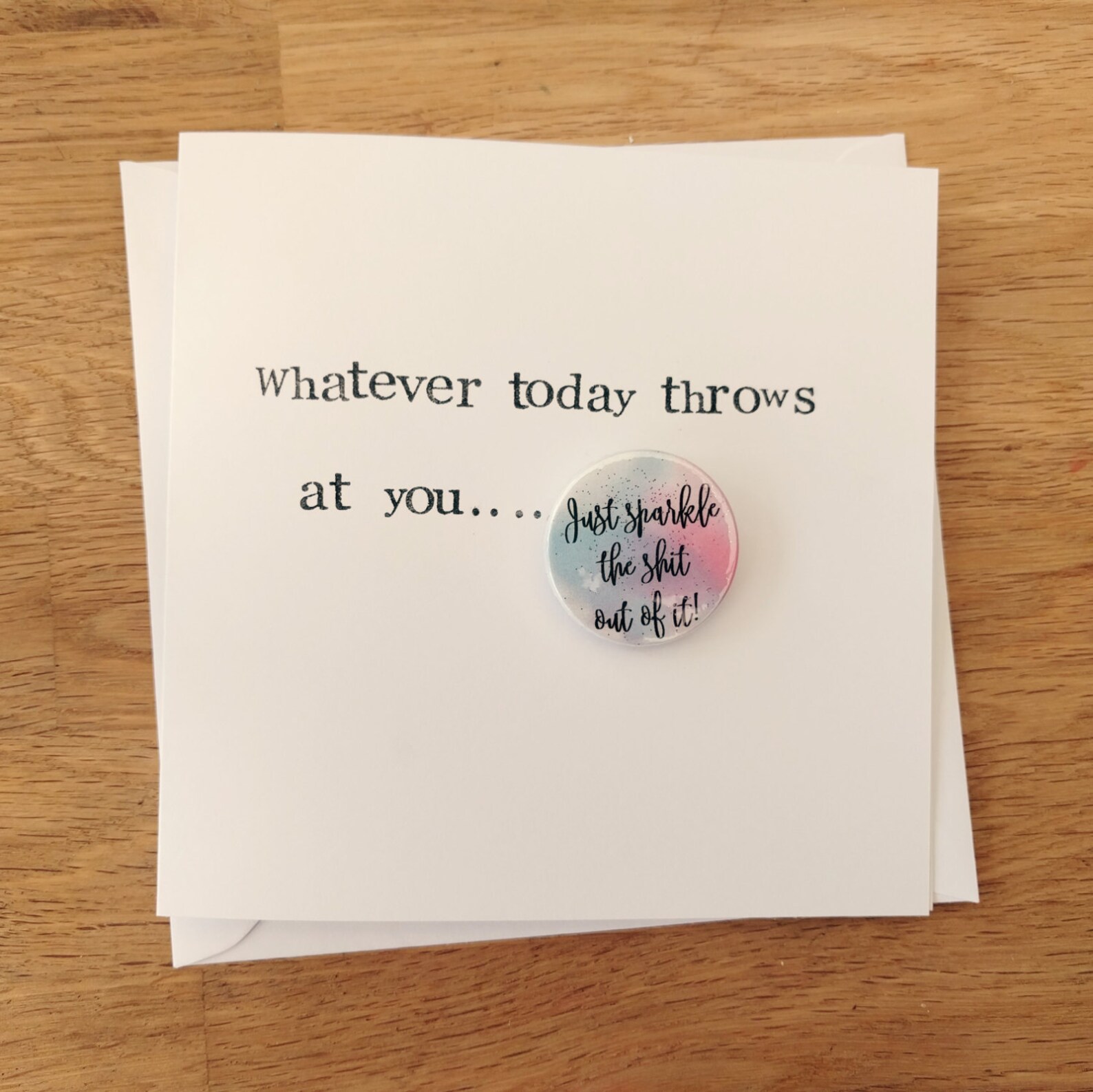 Handmade Funny Encouragement Card With Badge -blank for Your Own ...