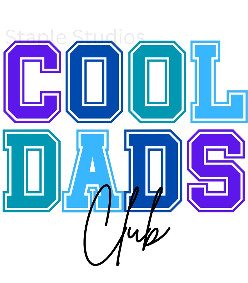 Cool Dads Club Png Design, Blue Varsity Letters, Father's Day, Instant ...