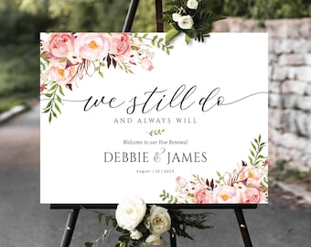 We Still Do Sign, Vow Renewal Sign, Vow Renewal Decor, Anniversary ...