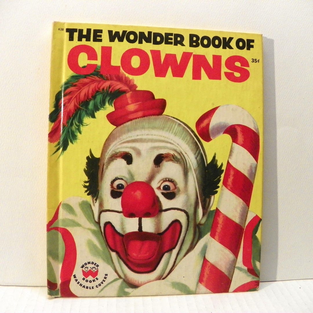 1955 First Edition - Wonder Book of Clowns 638 by Oscar Weigle ...