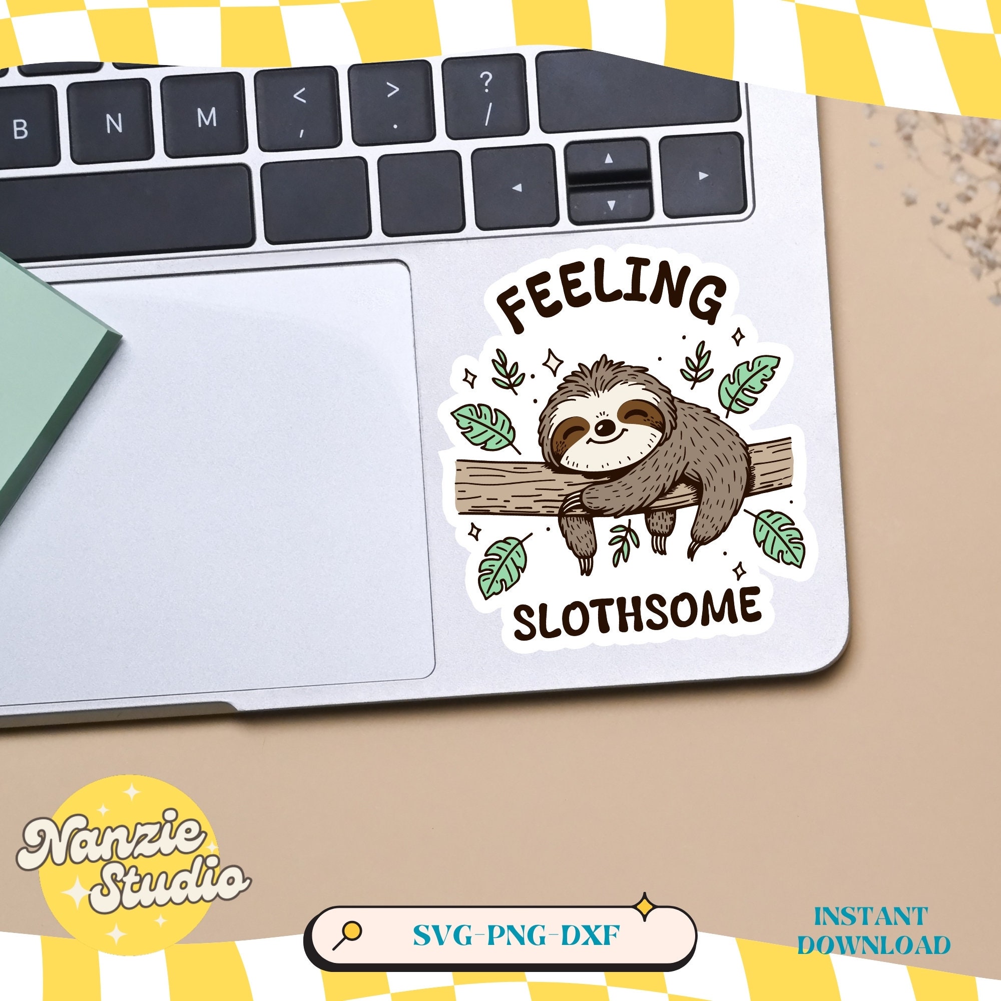 Feeling Slothsome SVG PNG: Mental Health Sloth Design (digital Download ...