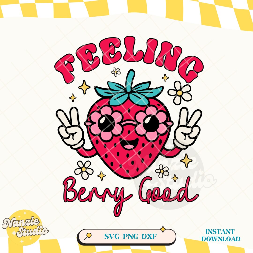 Feeling Berry Good Strawberry SVG PNG: Groovy Retro Design (digital ...