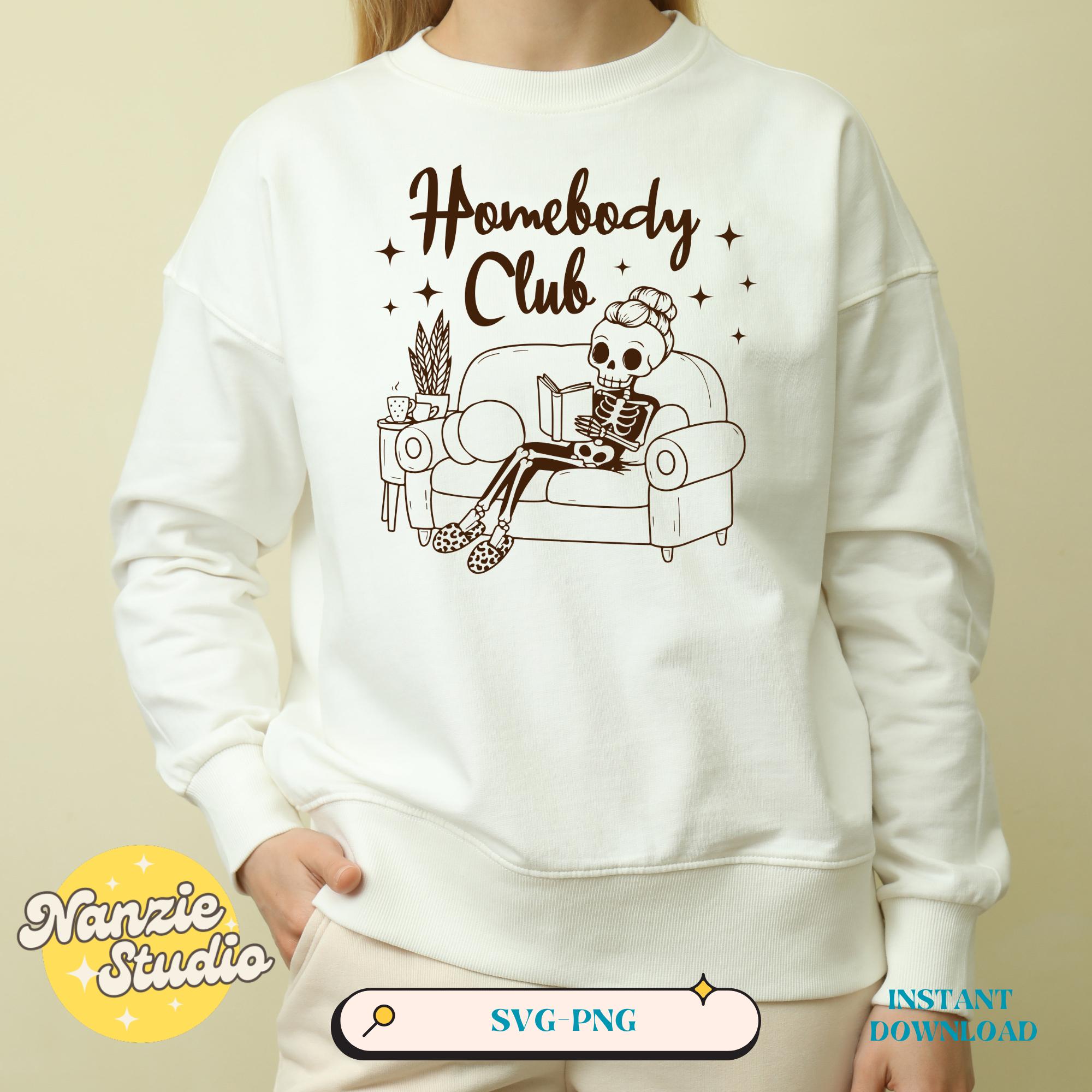 Homebody Club, Introvert Quote, Svg Png File, Trendy Cute Funny ...